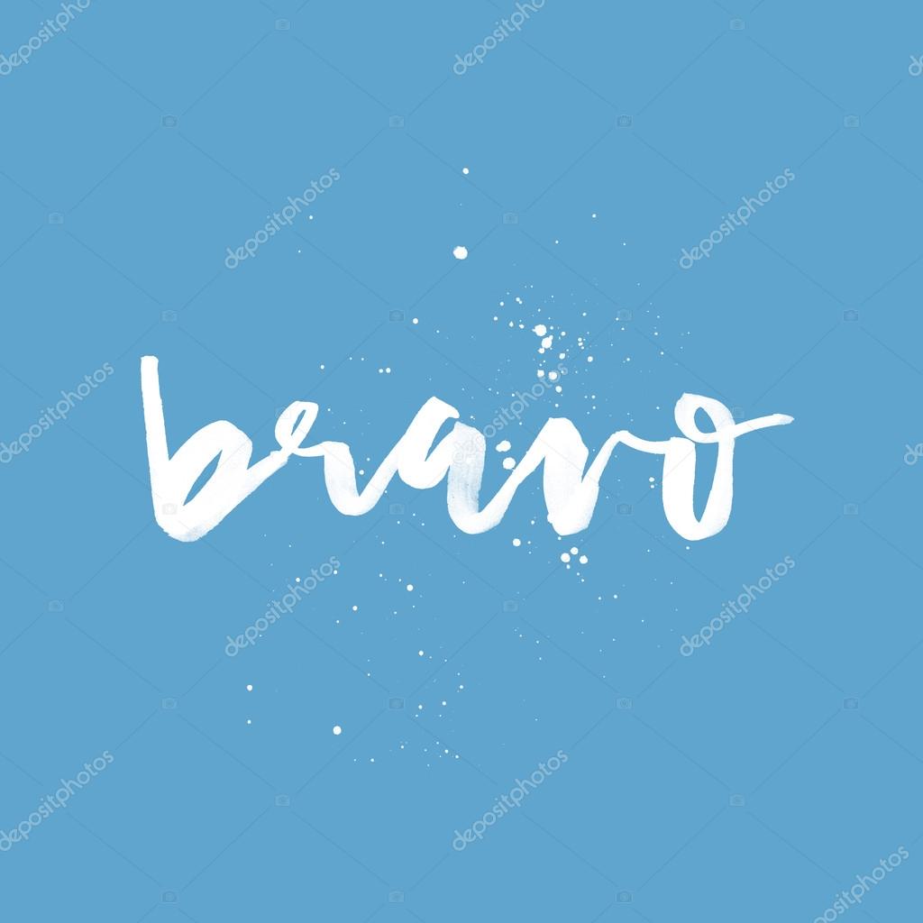 Tarjeta decorativa. Letras de mano. Bravo. . — Foto de stock ...