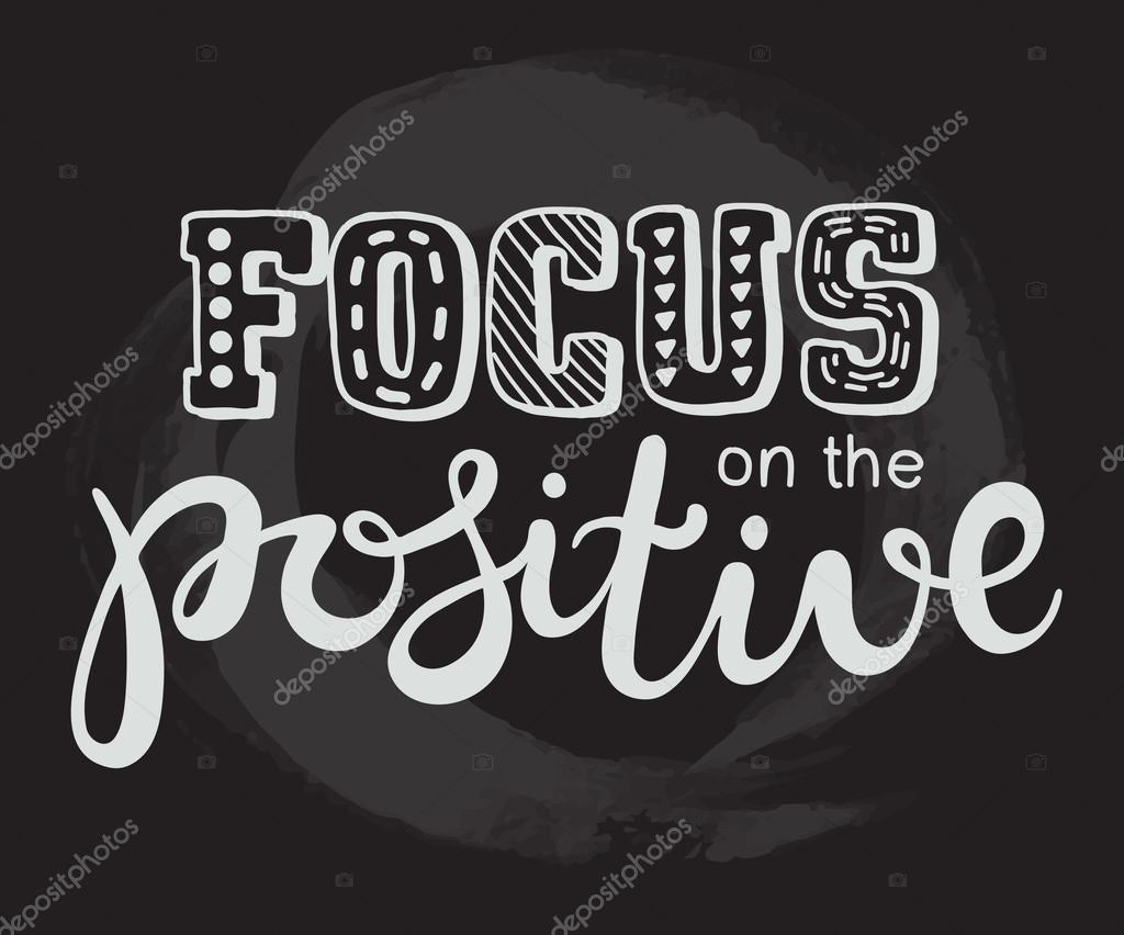 Focus on the positive inscription. hand lettering words — Stock Vector ...