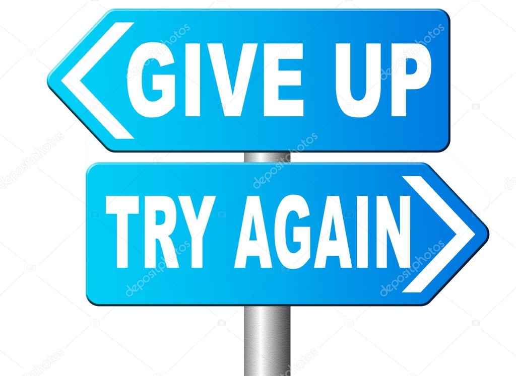 Never give up try again keep going — Stock Photo © illustratorkris ...