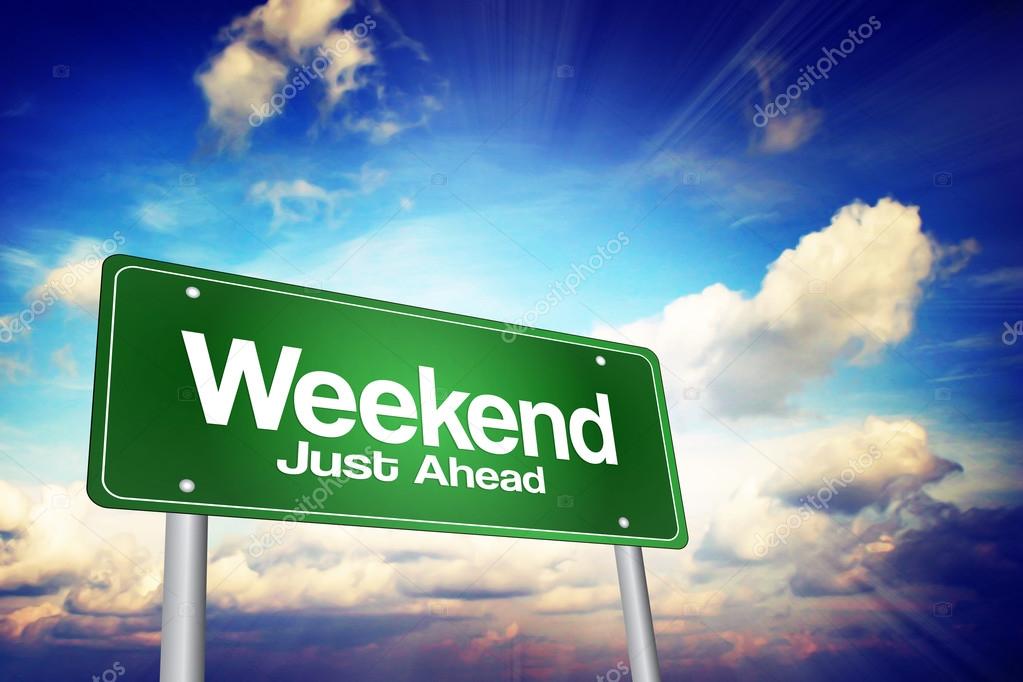 Weekend Just Ahead Green Road Sign, Business Concep — Stock Photo ...