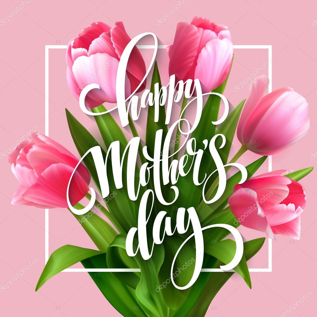 Happy Mothers Day lettering. Mothers day greeting card with Blooming ... Happy Mothers Day lettering. Mothers day greeting card with Blooming ...