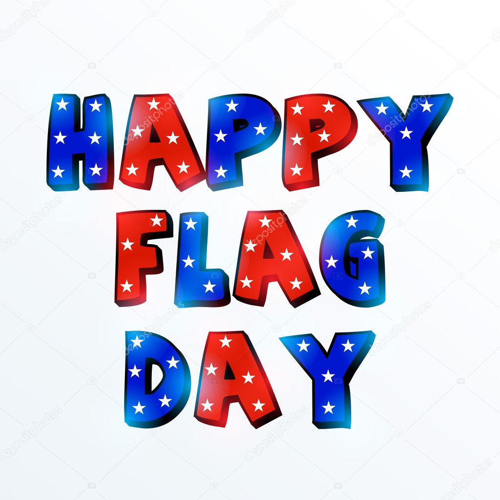 Happy Flag Day Stock Illustration by ©SSDN #113516542
