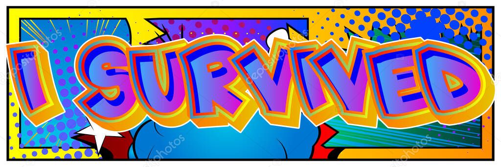 I survived Vector Art Stock Images | Depositphotos
