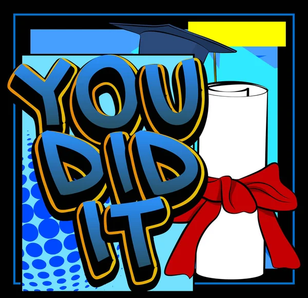 We did it Vector Art Stock Images | Depositphotos