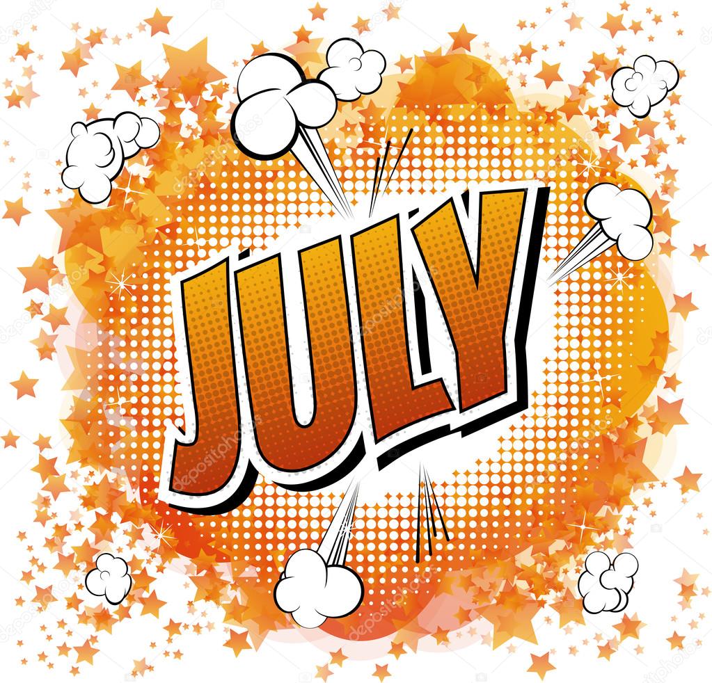 July - Comic book style word. Stock Vector Image by ©NoraVector #89710452