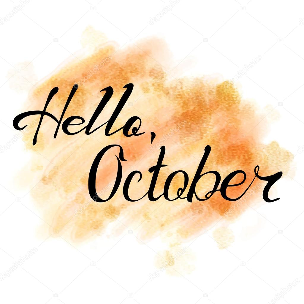 Hello October. hand drawn lettering Stock Vector Image by ©Lexver #82630800
