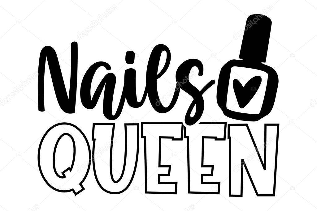 Nails queen - Diseño de camisetas Nail Tech, frase de letras dibujadas ...