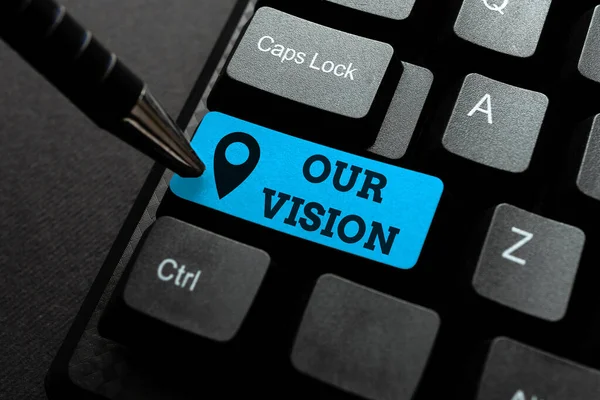 Text sign showing Our Vision. Concept meaning an aspirational ...