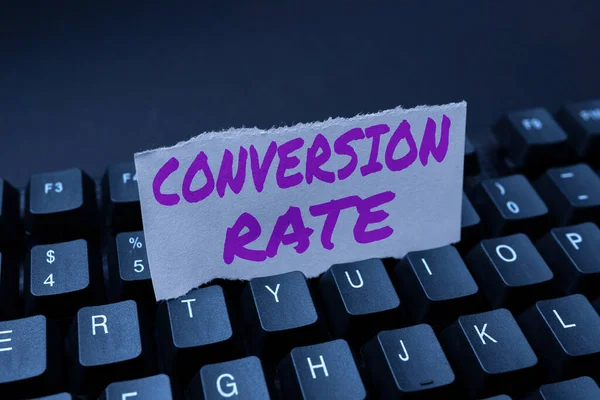 Inspiration showing sign Conversion Rate. Business approach number of ...