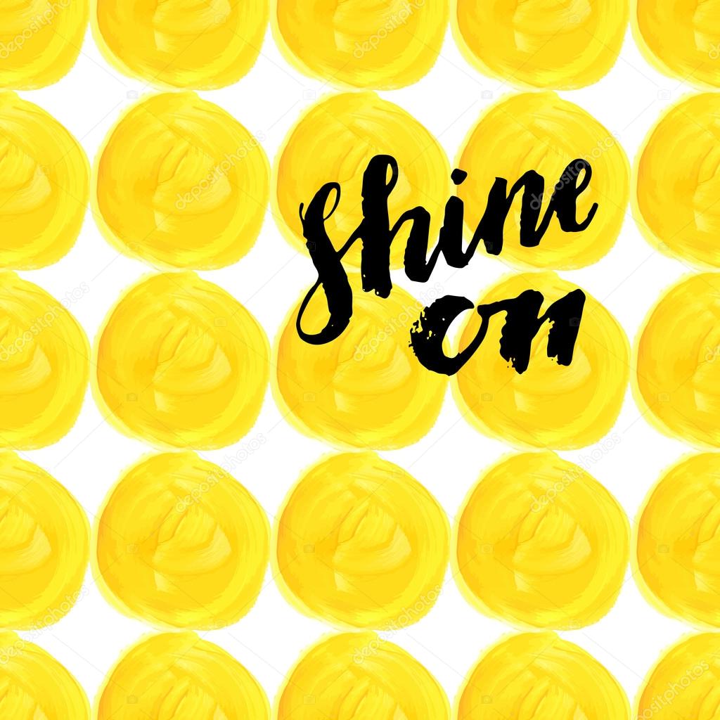 Hand lettering quote with yellow big spots Stock Vector by ©Teploleta ...