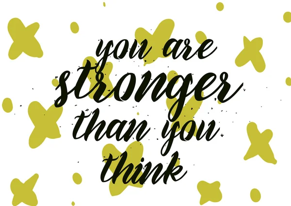 You are stronger than you think inscription. Greeting card with ...