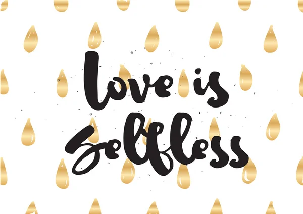 Love is selfless inscription. Greeting card with calligraphy. Hand ...