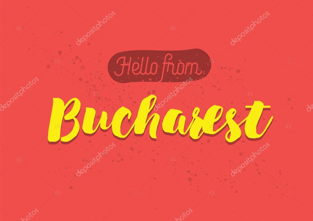 Hello from Bucharest, Romania. Greeting card with lettering design ...