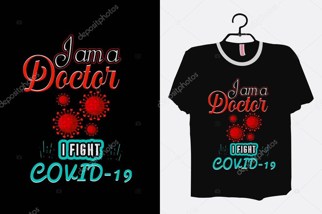 Soy un doctor. Lucho contra Covid19. Soy un doctor. Camiseta, doctor ...