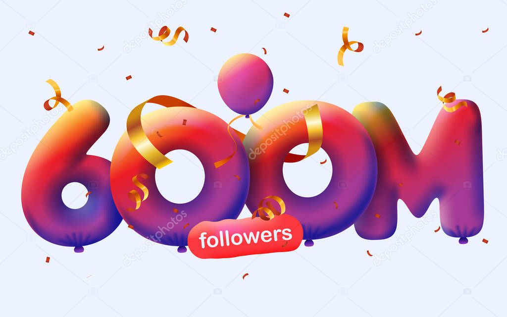 Banner con 600M seguidores gracias en forma de globos 3d y confeti colorido. Ilustraci n ...