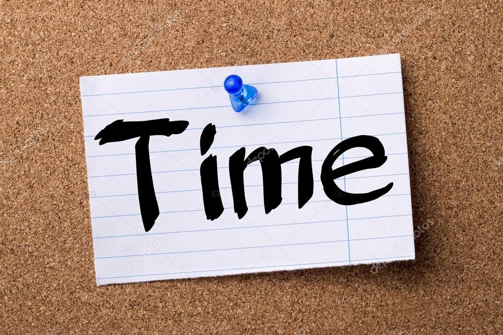 Time - teared note paper pinned on bulletin board — Stock Photo ...