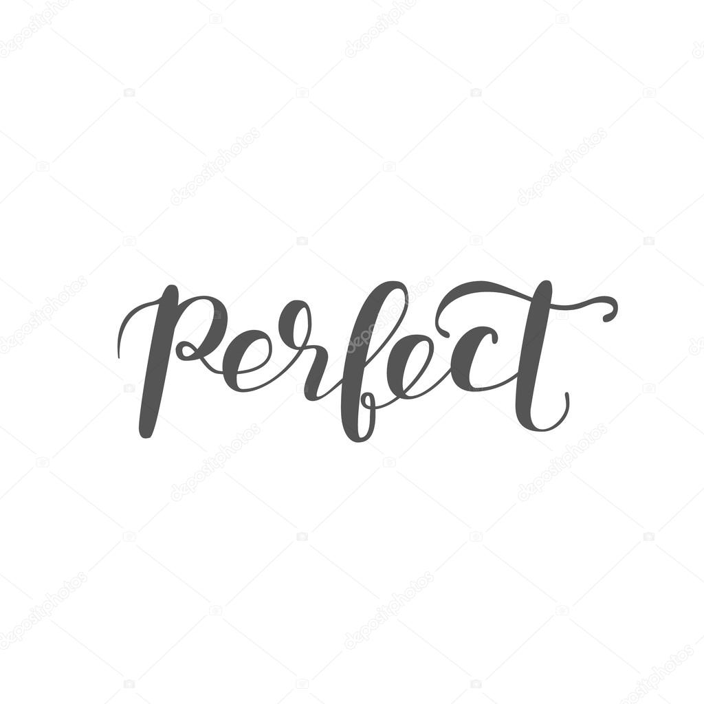 Perfect. Brush lettering. — Stock Photo © Siberica #123188964