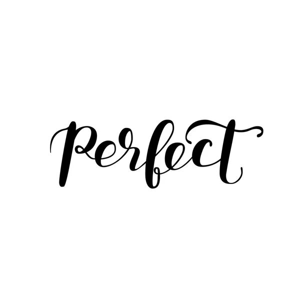 Perfect. Brush lettering. — Stock Photo © Siberica #123188964