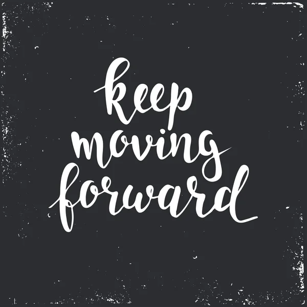Keep moving forward Vector Images, Royalty-free Keep moving forward ...