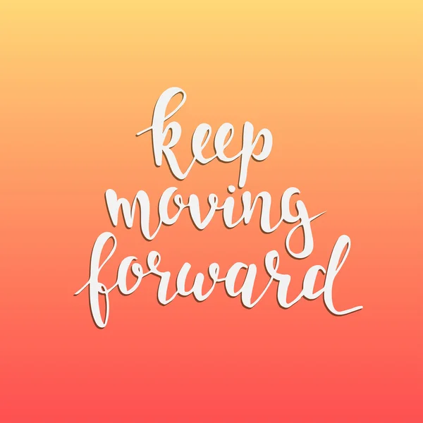 Keep moving forward Vector Images, Royalty-free Keep moving forward ...