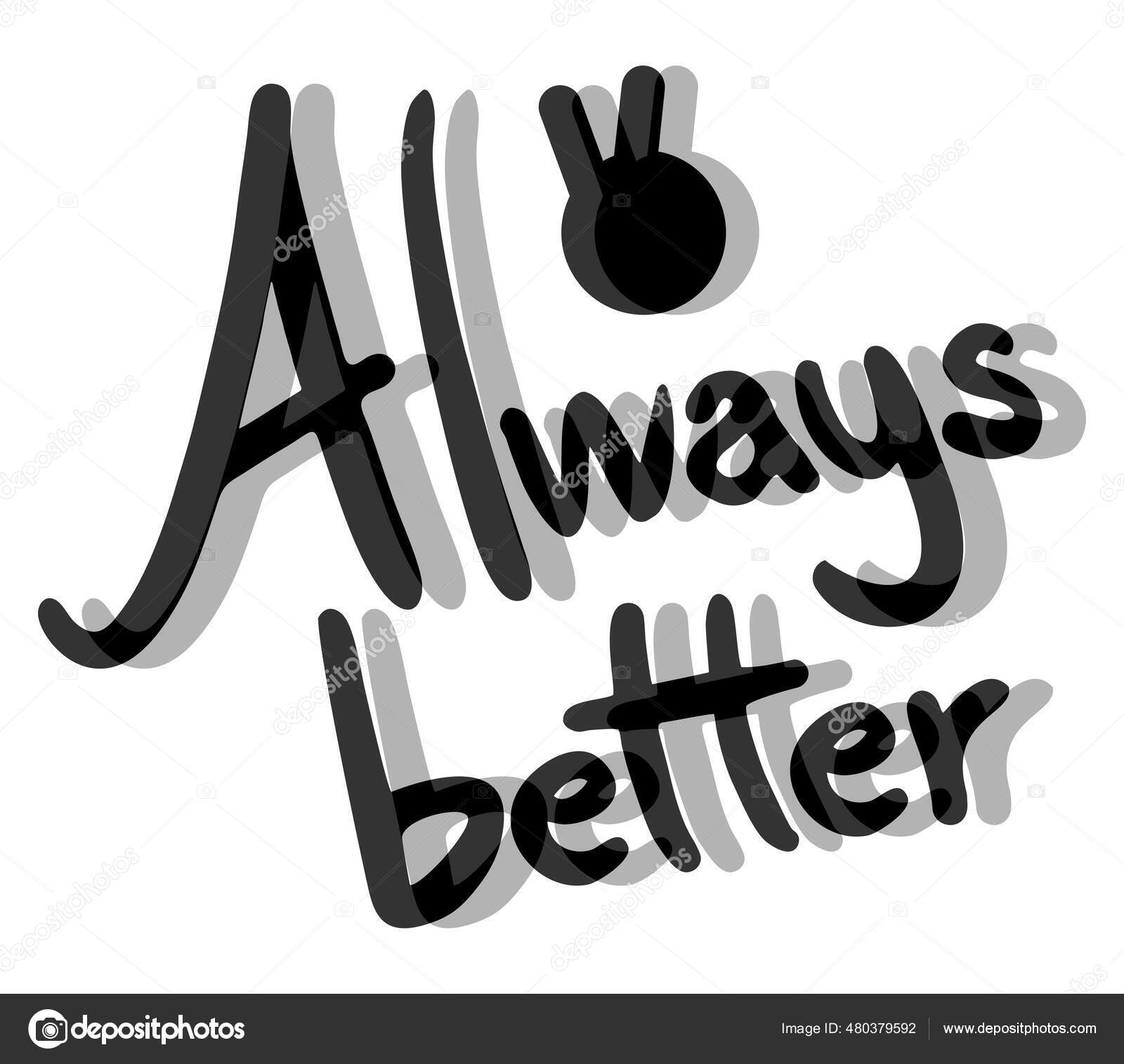 Siempre Mejor Ilustración Vectorial Vector de stock #480379592 de ©RATOCA