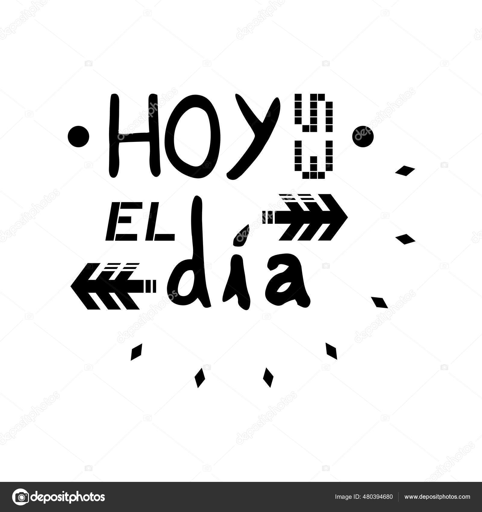 Today Day Message Spanish Language Stock Vector by ©RATOCA 480394680