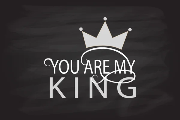 You are my king Vector Art Stock Images | Depositphotos