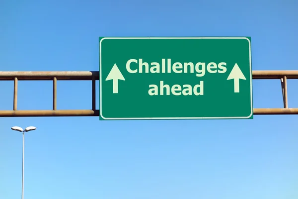Challenges Ahead Sign