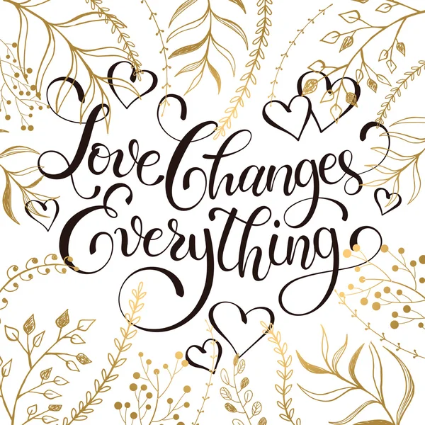 Love changes everything Stock Vector Image by ©ollymolly #104808776