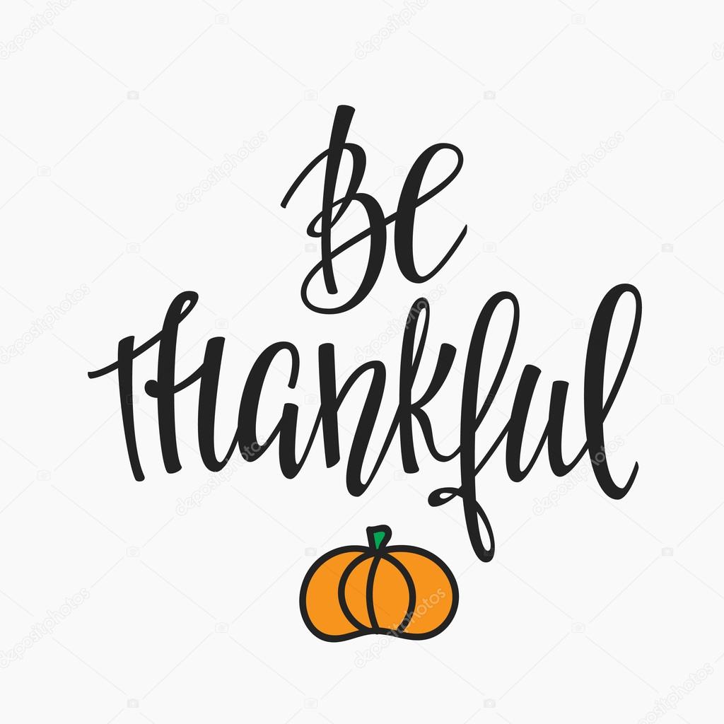 Be Thankful lettering typography — Stock Vector © LenaRo #121800236