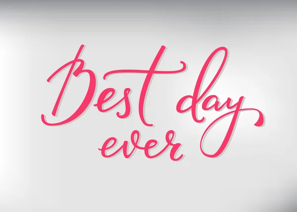 100,000 Best day ever Vector Images | Depositphotos