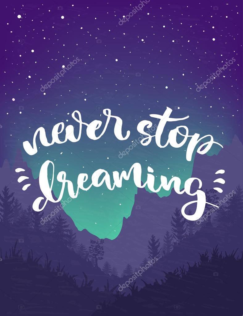 Never Stop Dreaming Wallpaper