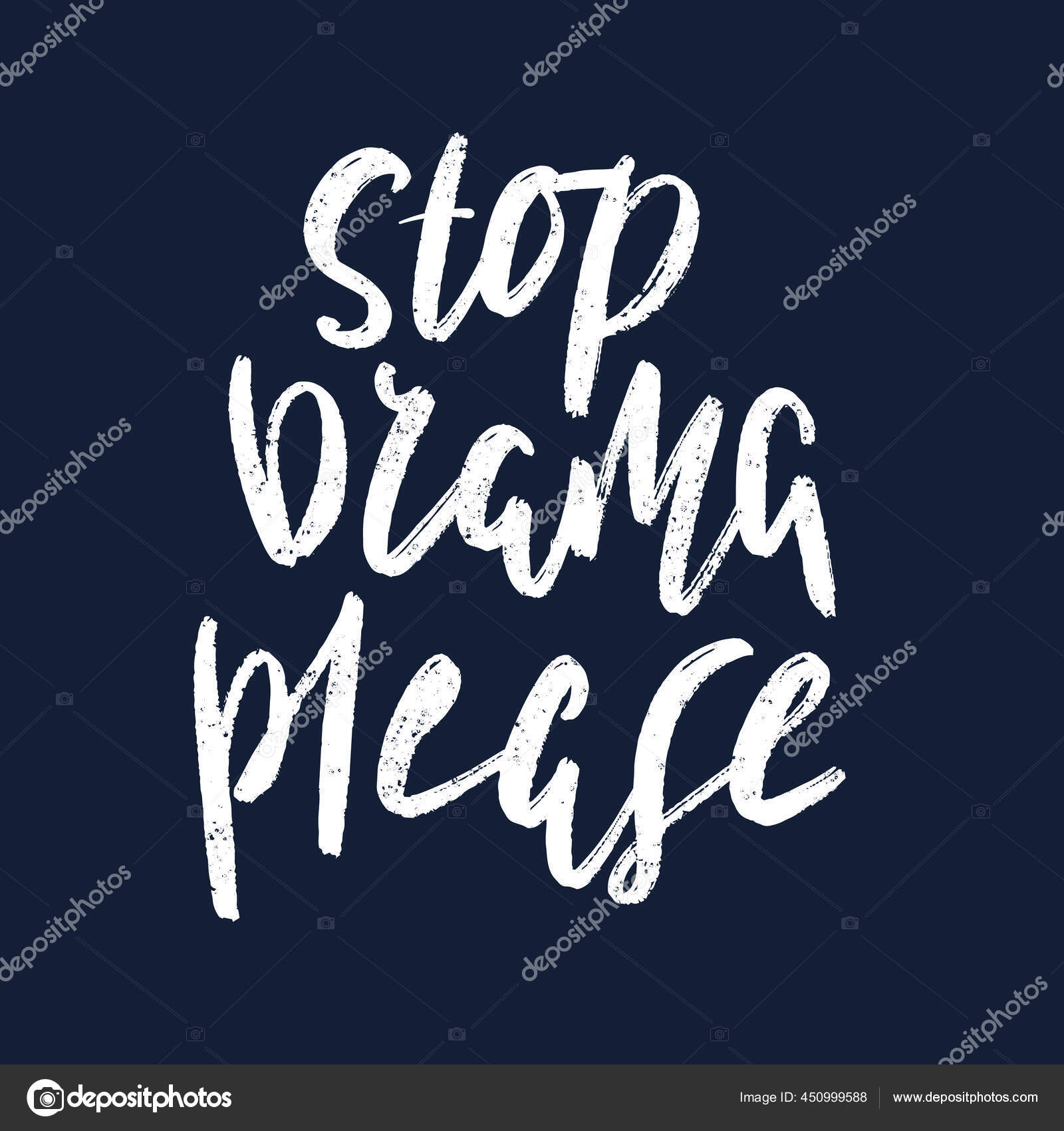 Stop Drama Please Lettering Handwritten Chalk White Print Blackboad ...