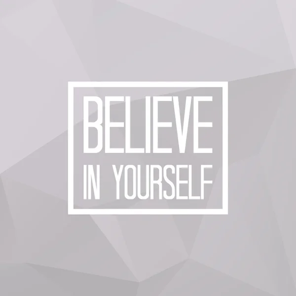 100,000 Believe in yourself Vector Images | Depositphotos
