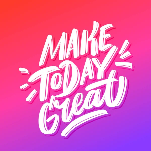 Make today amazing Vector Images, Royalty-free Make today amazing ...