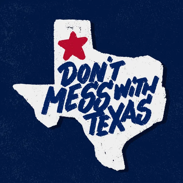 Dont mess with texas Vector Art Stock Images | Depositphotos