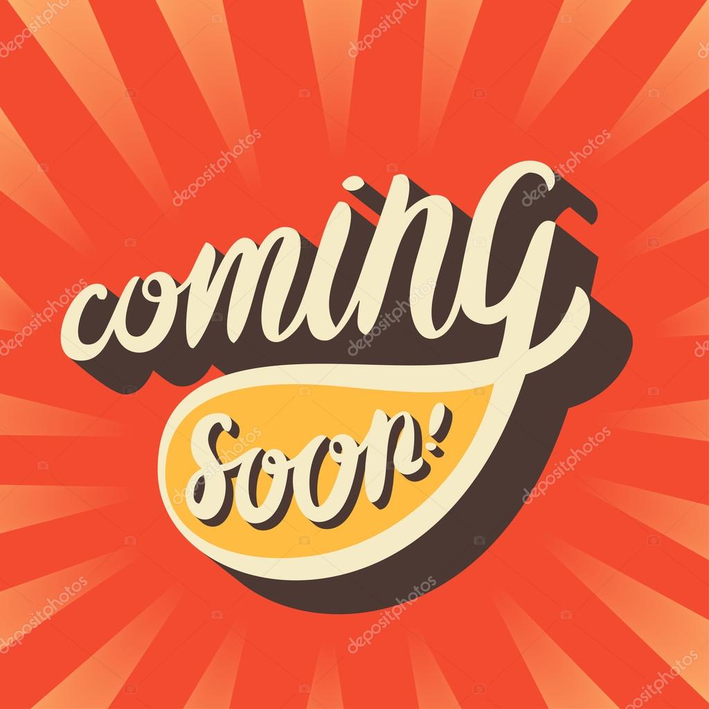 Coming soon sign. Hand lettering. Stock Vector Image by ©alexgorka ...