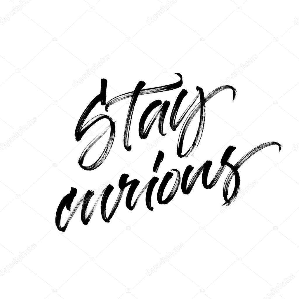 Inspirational quote Stay curious Stock Photo by ©ugina 111619272