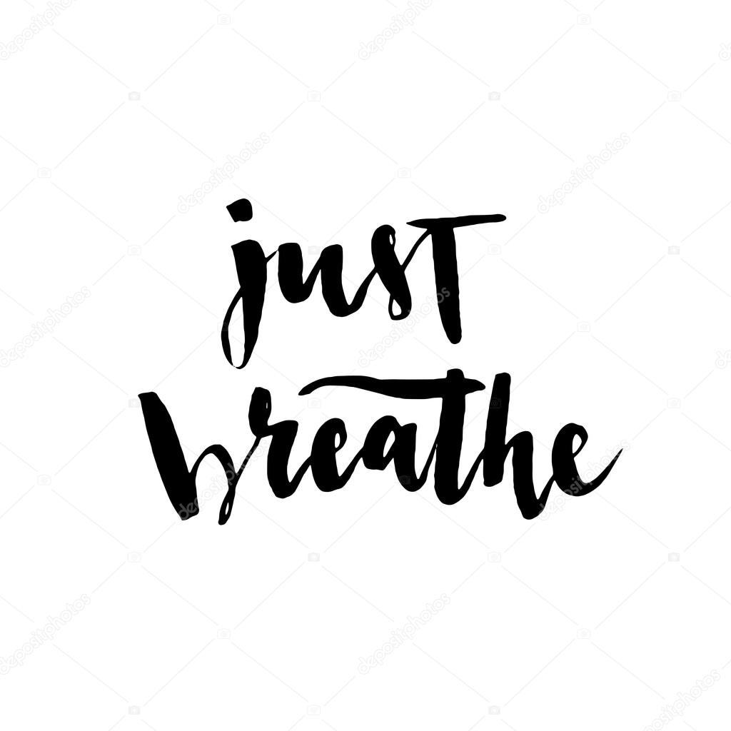 Just breathe vector lettering illustration. — Stock Vector © Ksu_Ganz ...