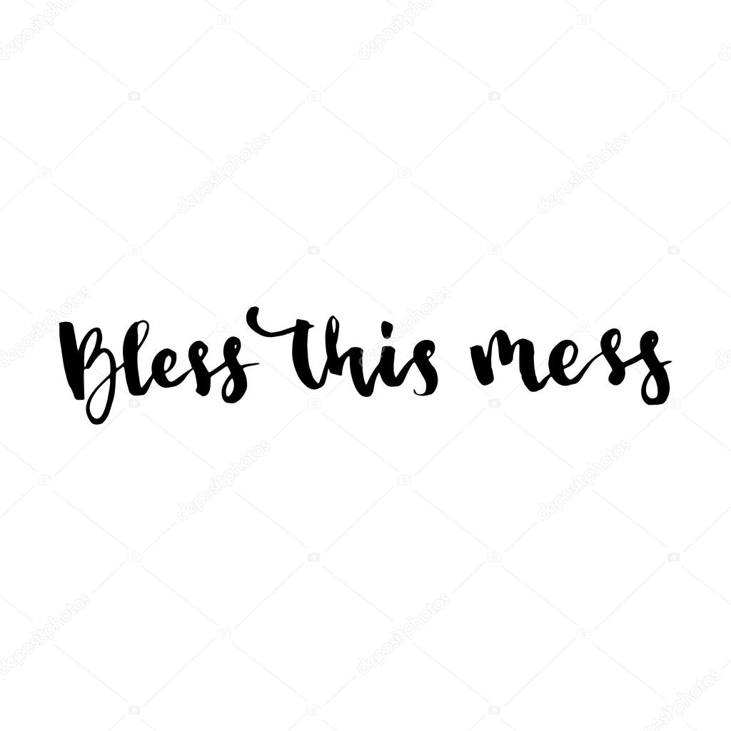 Bless this mess vector lettering illustration. Stock Vector Image by ...