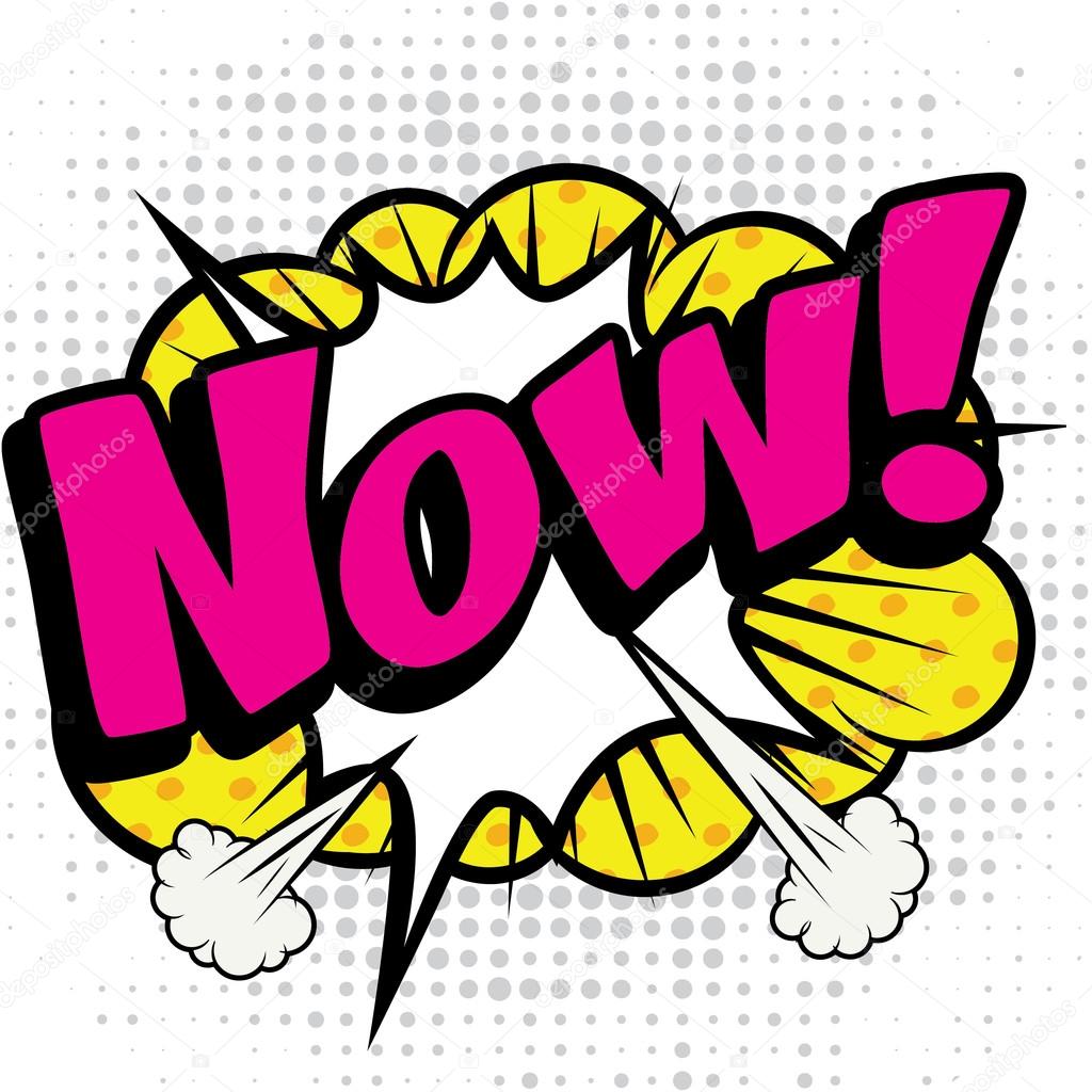Pop Art comics - "Now!". Stock Vector by ©Gal_Amar 96636656