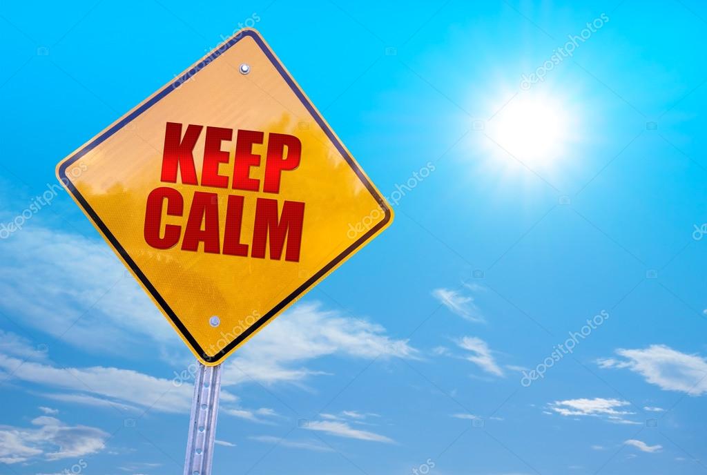 Keep calm word on yellow traffic sign blue sky background — Stock Photo ...