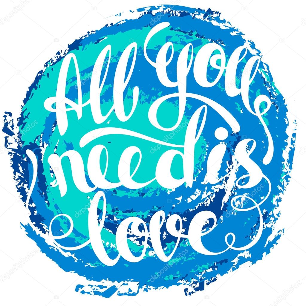 All You Need Is Love Lettering Hand Written All You Need Is Lov Stock