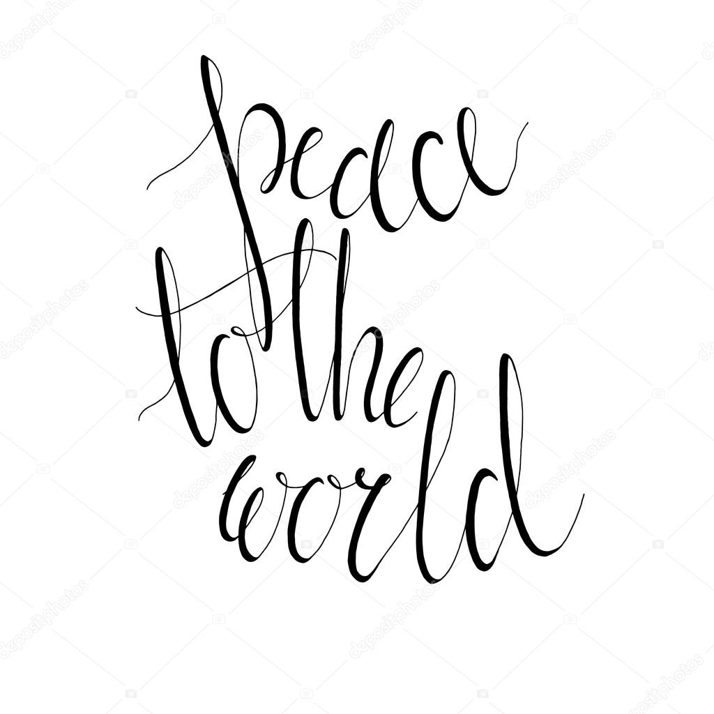 Peace to the world. Ink hand lettering Stock Vector by ©kois00kois ...